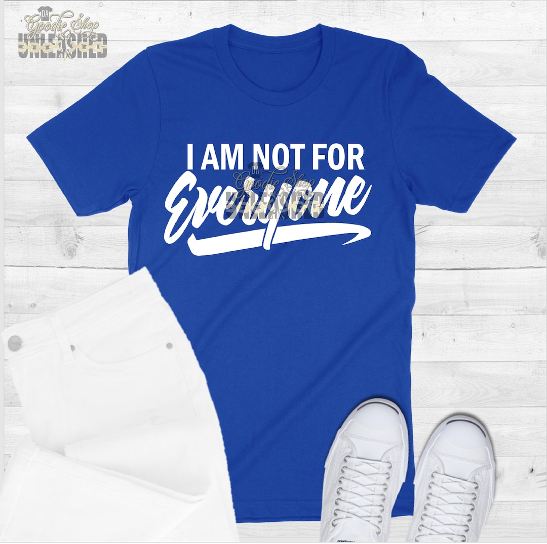 I Am Not for Everyone Svg-dxf-png-eps Digital Design File-silhouette ...