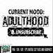 Adulthood SVG, Dxf, Png, and Eps Digital Cut File - Etsy