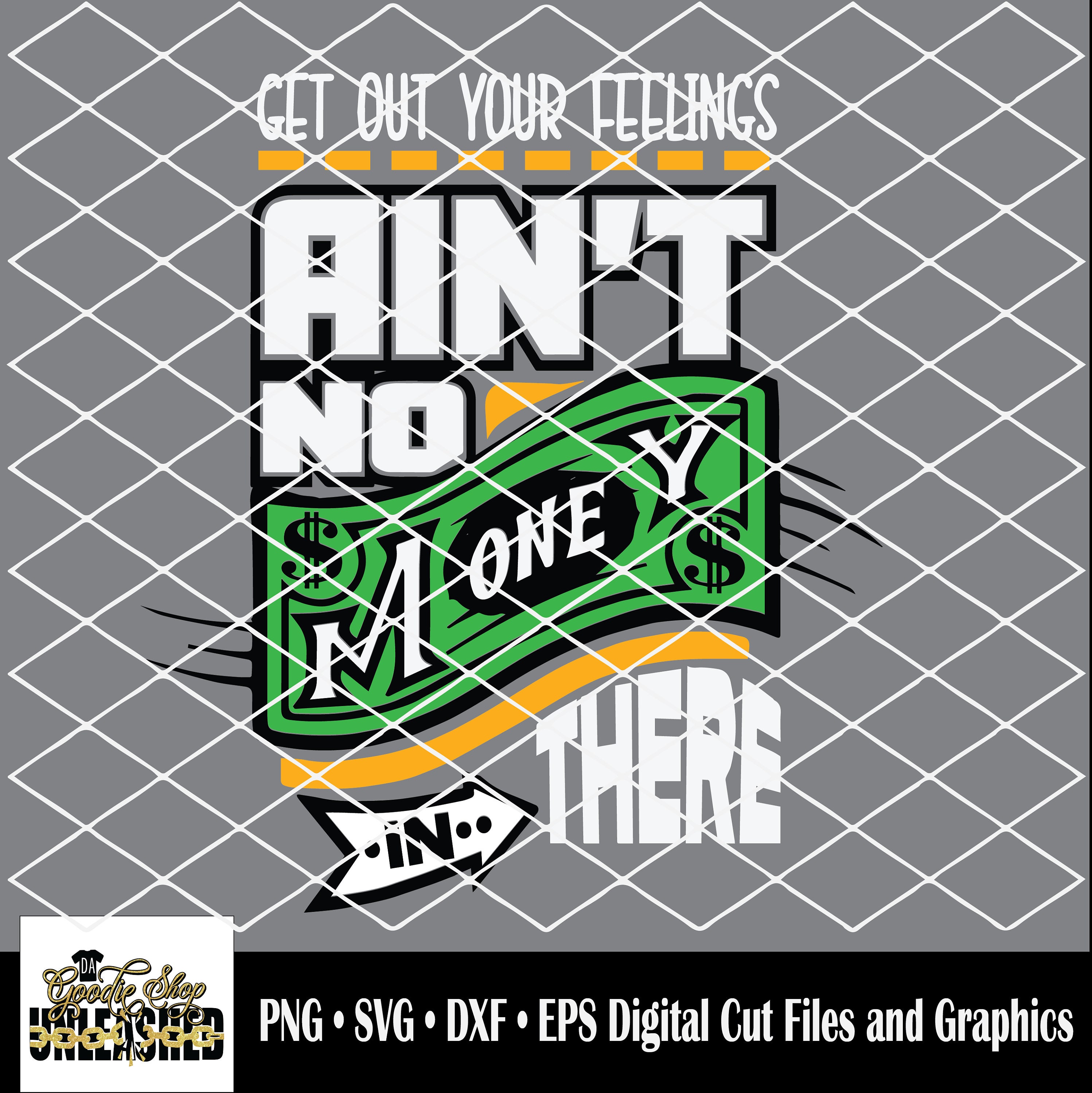 Ain't No Money in Feelings SVG Eps Png and Dxf | Etsy