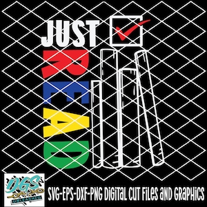 Just Read SVG, Dxf, Eps, Png-cricut-silhouette, Instant Digital ...