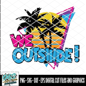 We Outside SVG, Dxf, Png, and Eps Digital Cut File - Etsy