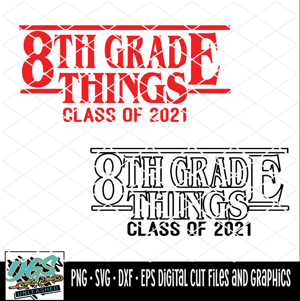8th Grade Things (class of 2021)SVG, Eps, Png, and Dxf - Etsy