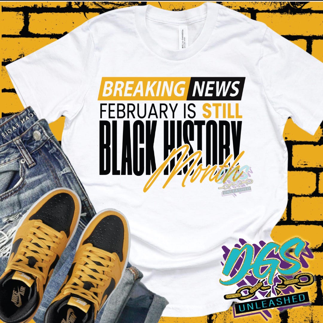Still Black History Month SVG, Dxf, Eps, and Png Digital Design, Black ...