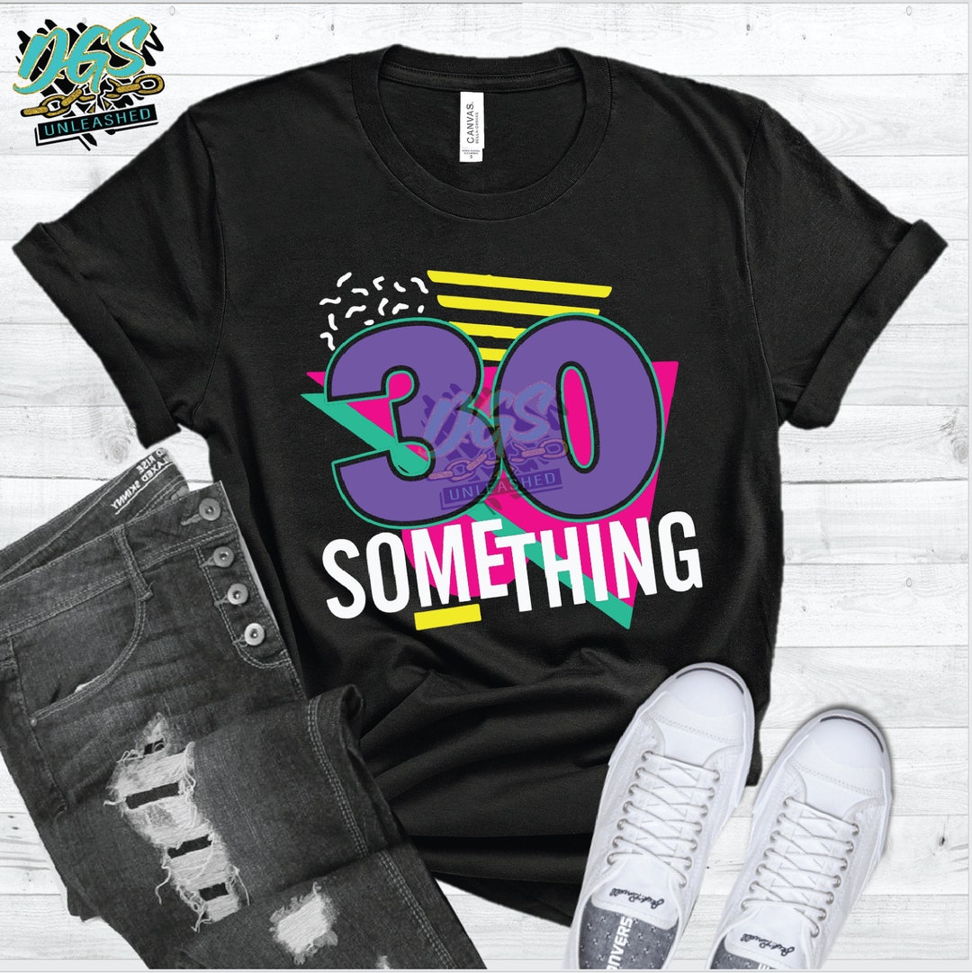 30 Something Birthday SVG, Dxf, Eps, and Png Digital Design File - Etsy