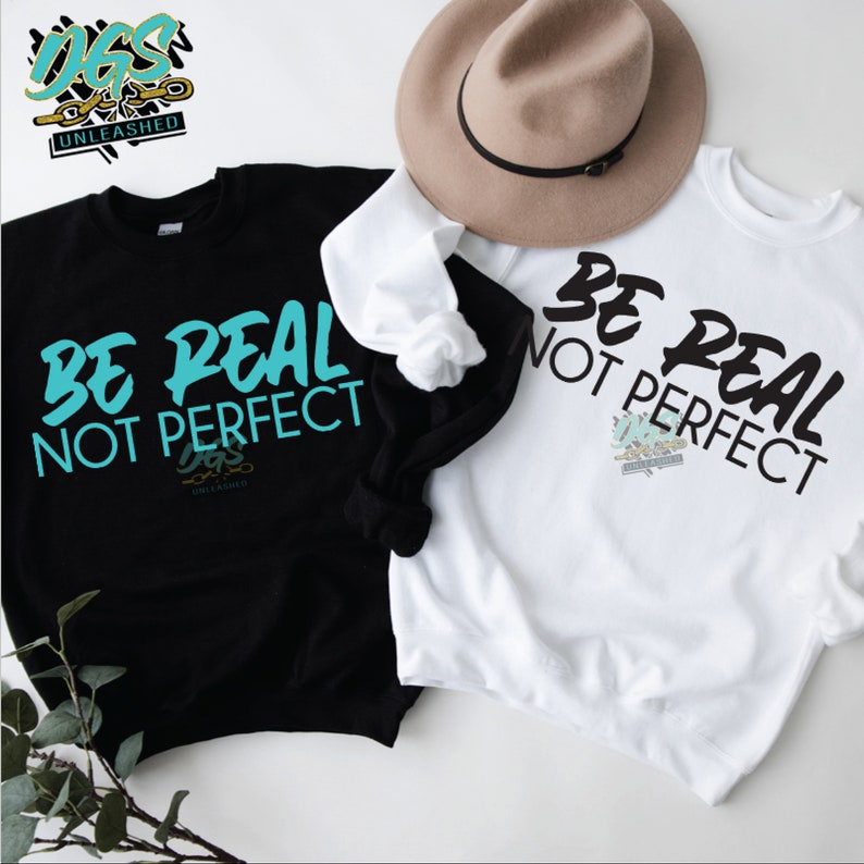 Be Real Not Perfect SVG Dxf Eps and Dxf Digital Design - Etsy