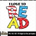 I Love to Read SVG, Dxf, Png, Eps Digital Cut File - Etsy