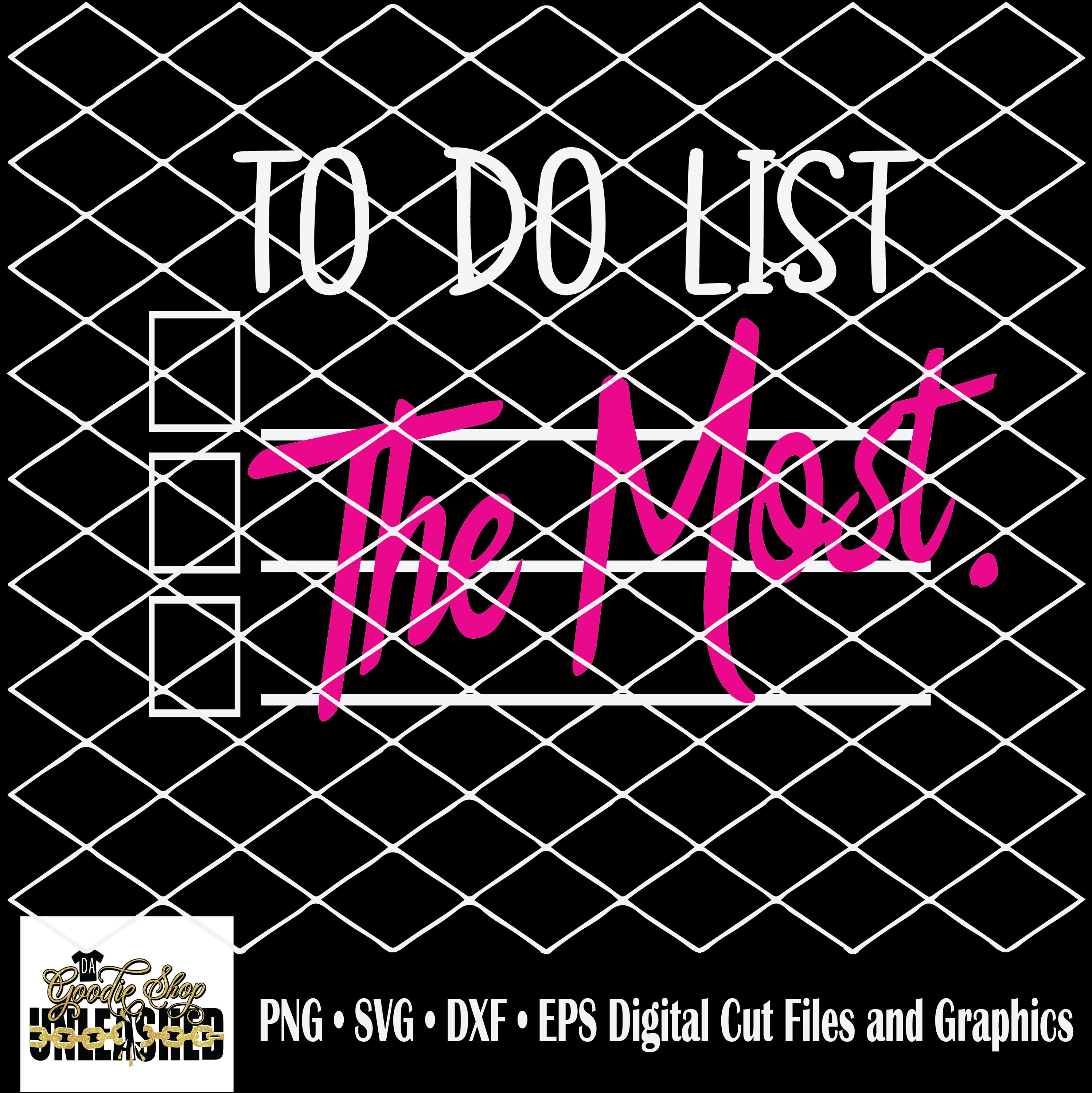 To Do List: THE MOST! SVG, Dxf, Png, and Eps - Etsy