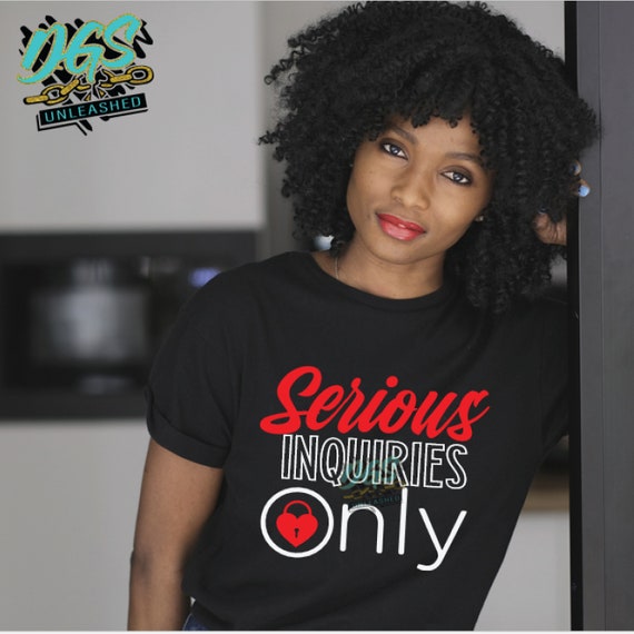 Serious Inquiries Only SVG Dxf Eps and Png Digital Design - Etsy