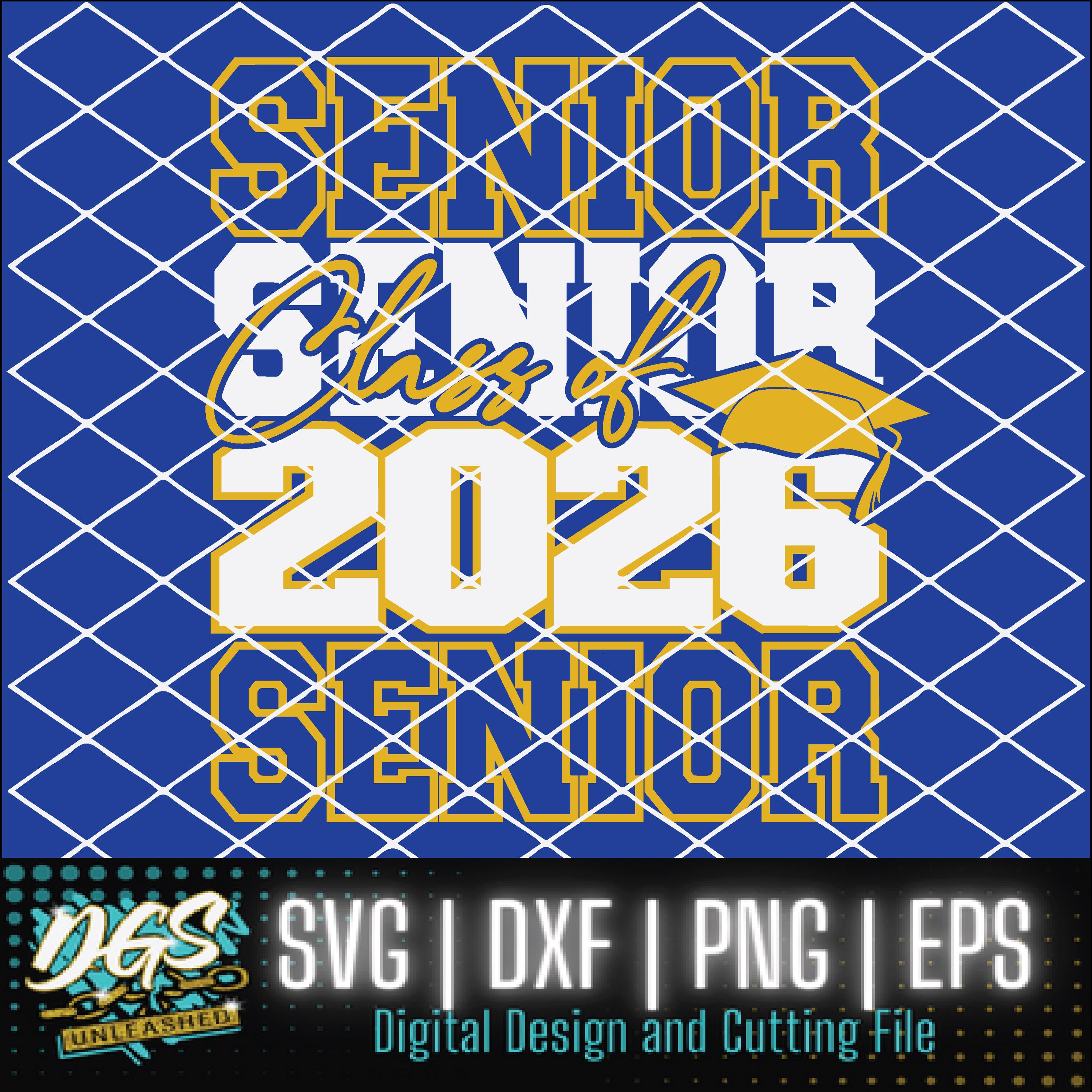 Senior Class of 2026 Stacked SVG, Dxf, Eps, and Png Digital Cut File ...