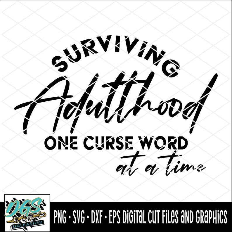 Surviving Adulthood Curseword SVG, Png, Eps, Dxf- Instant Digital ...