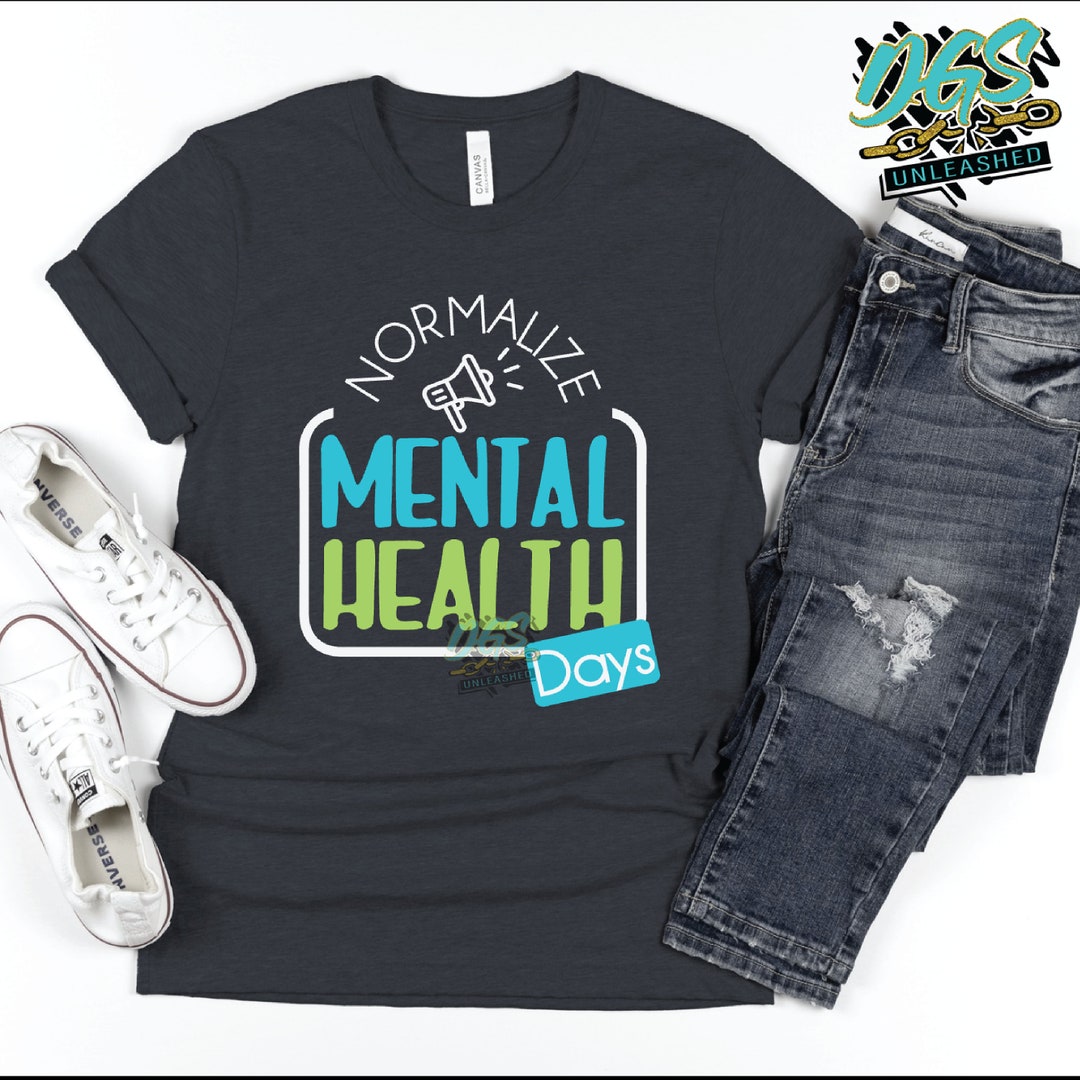 Normalize Mental Health Days SVG, Dxf, Eps, Png-instant Digital ...
