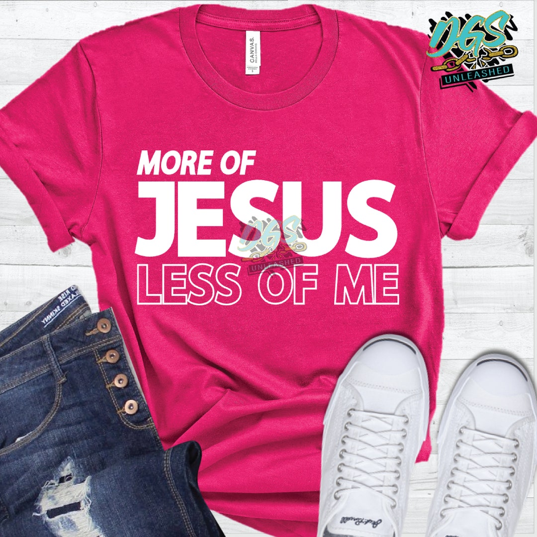 More Jesus, Less Me SVG, Dxf, Png, and Eps Digital Cut File - Etsy