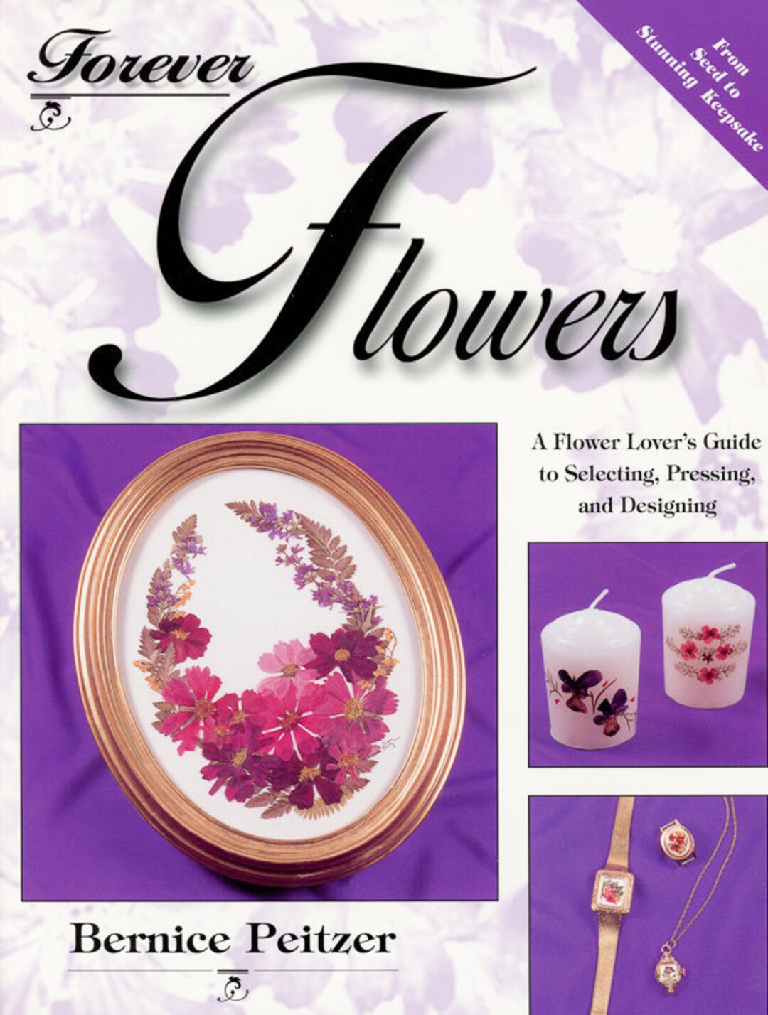 Forever Flowers, Pressed Flowers, Project Book, Flower Crafts, How-to ...