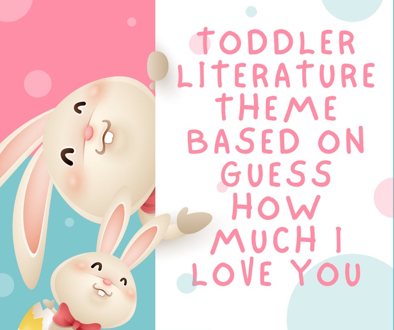 Printable Toddler Literature Guide Based on Guess How Much I Love You ...