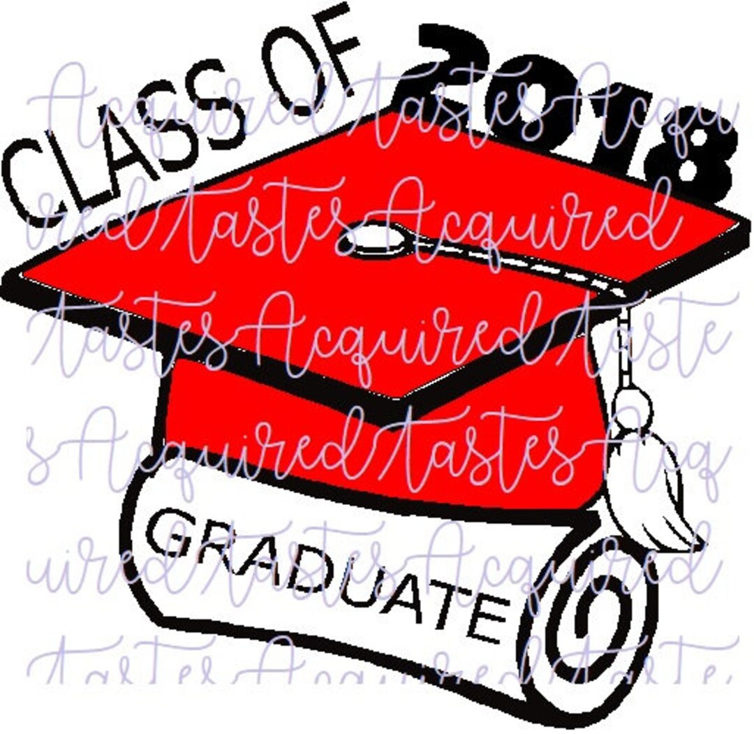 Class of 2018 Graduate SVG Graduation SVG Digital Cut File - Etsy