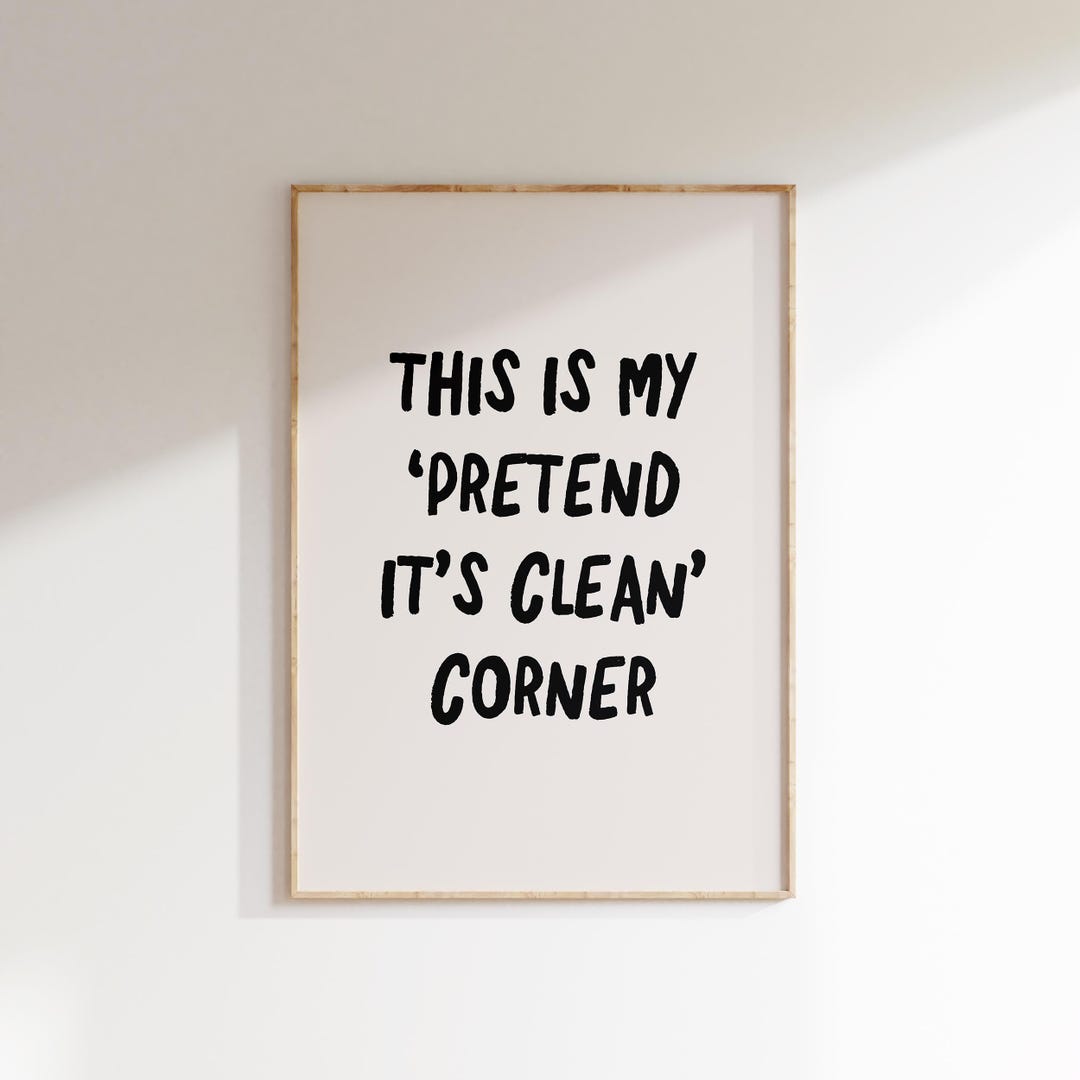 Funny Cleaning Quote Print | Minimalist Home Decor (digital Download ...