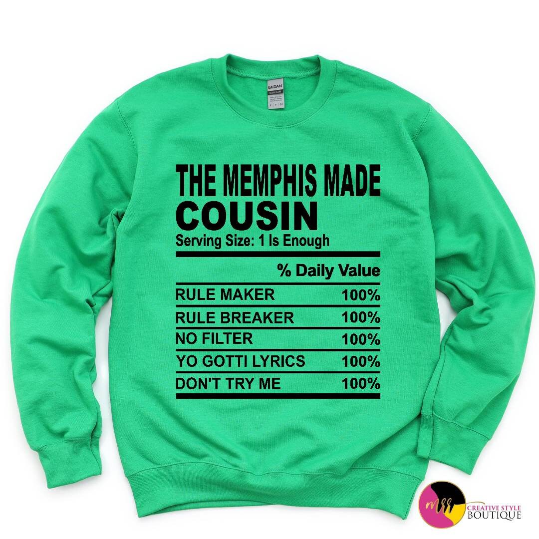 The Memphis Made Cousin Nutrition Facts Tshirt, Family, Group Picture ... The Memphis Made Cousin Nutrition Facts Tshirt, Family, Group Picture ...