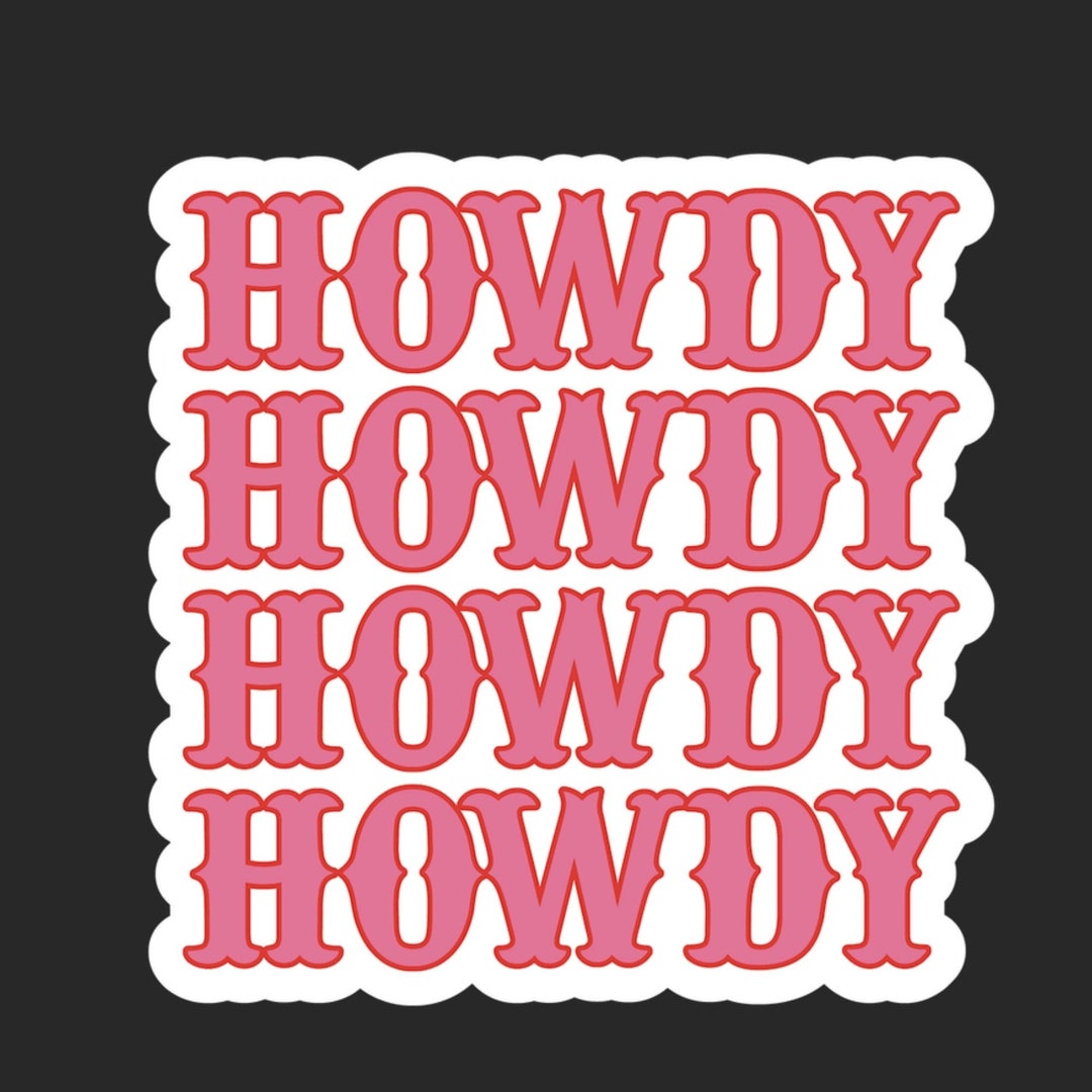Howdy Repeat Sticker - Welcome Stickers - Greeting Stickers - Gift ...