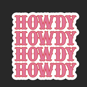 Howdy Repeat Sticker - Welcome Stickers - Greeting Stickers - Gift ...