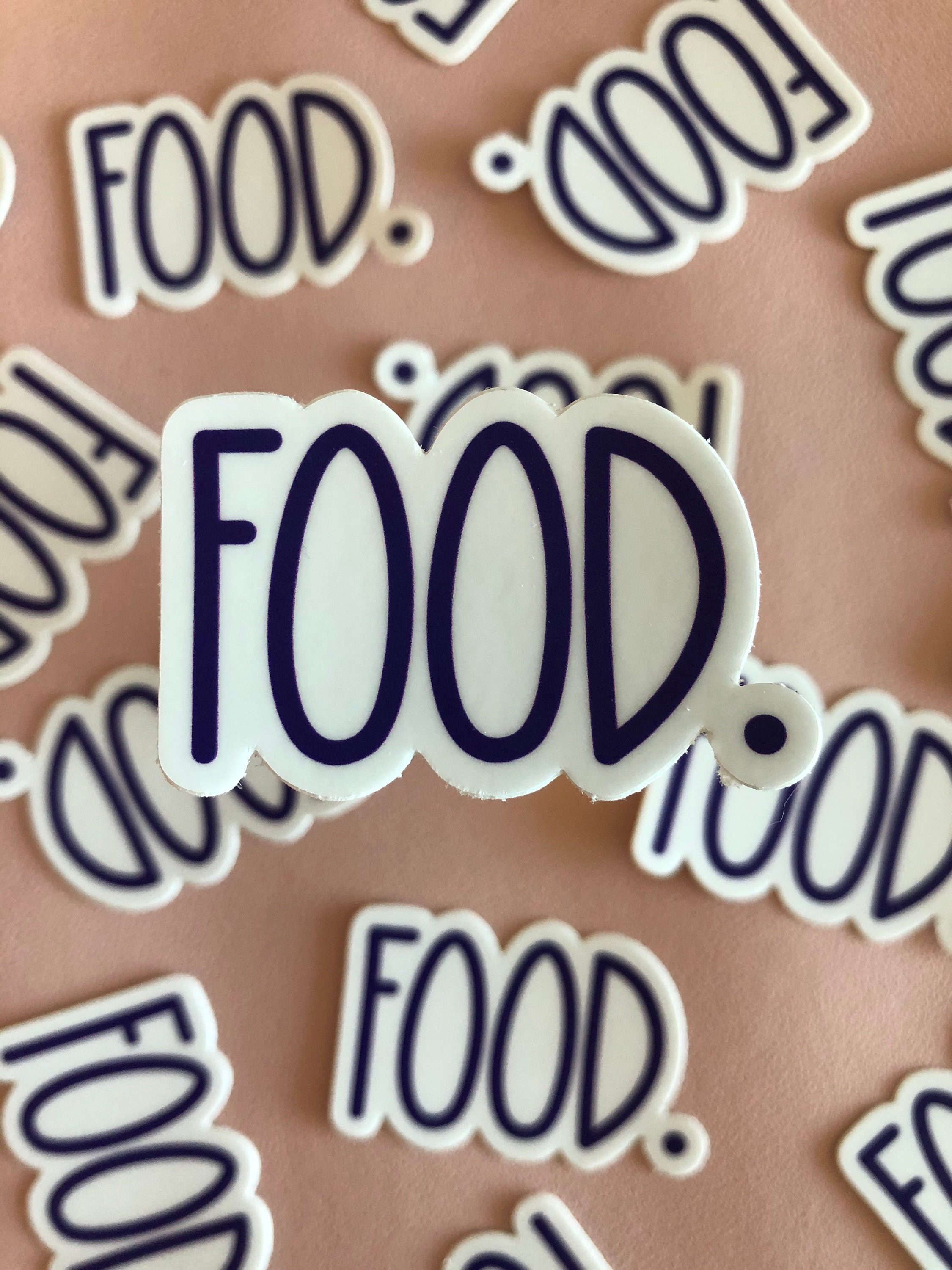 Food Sticker Foodie Sticker Food Lover Jokes About Food - Etsy
