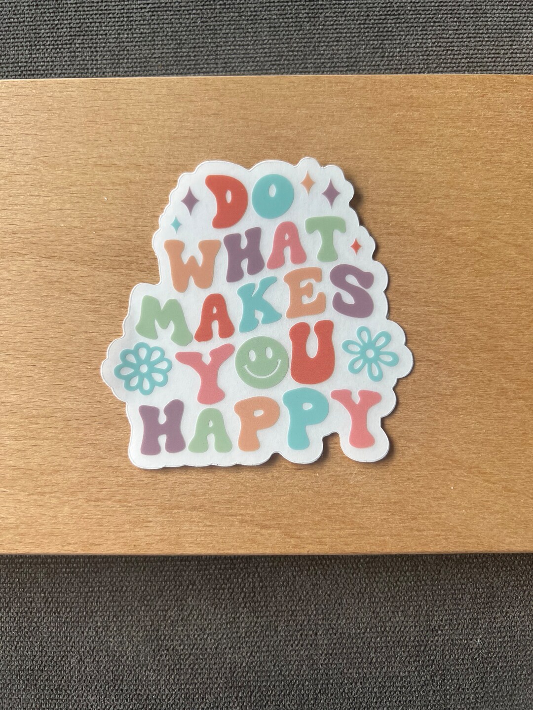 Do What Makes You Happy Sticker, Trendy Happy Sticker Gift, Laptop ...