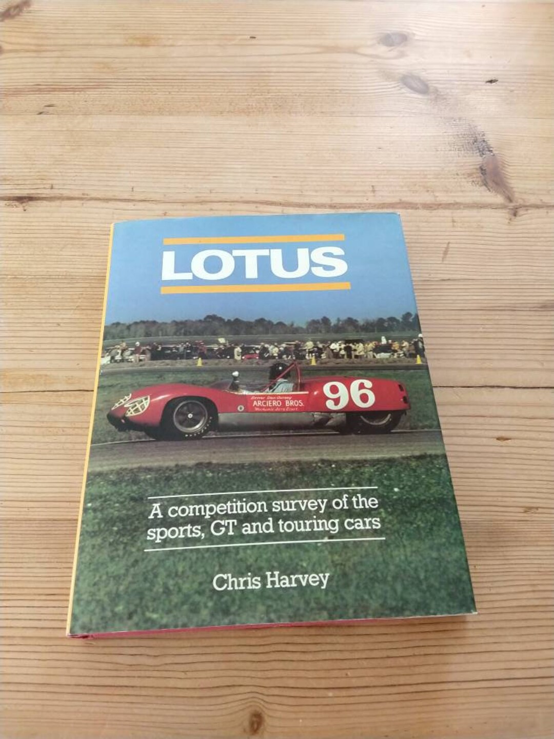 Lotus Car/ A Competition Survey of the Sports,gt and Touring Cars ...