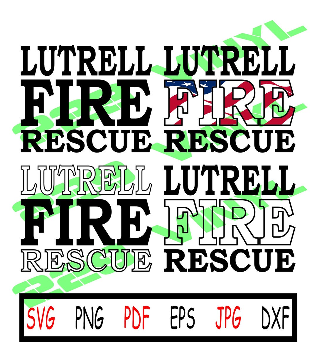 Lutrell Fire Rescue SVG Pdf Eps Jpg Dxf Png - Etsy