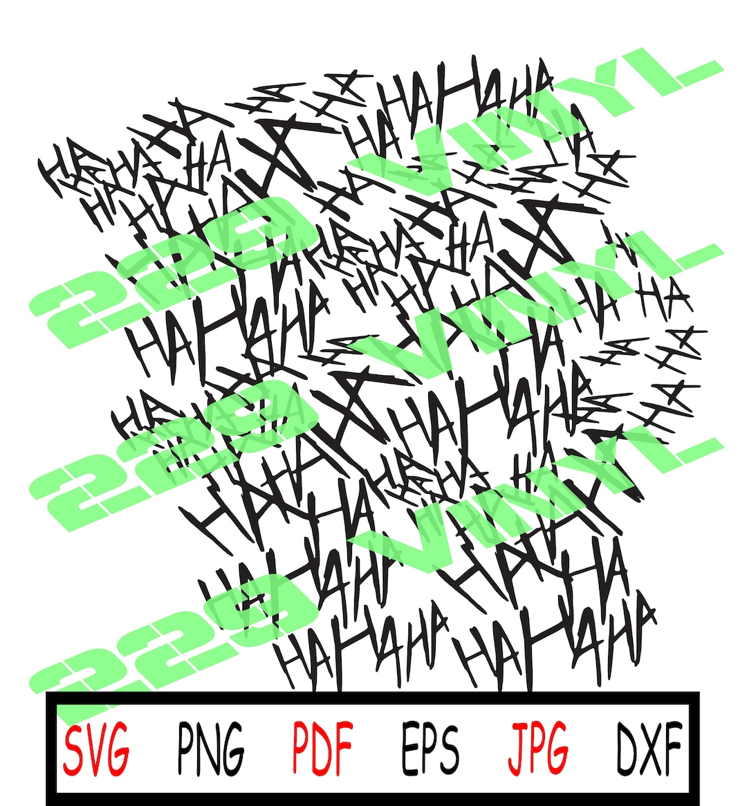 Hahaha Ha Ha Ha SVG Sheet Laughter Joker Pdf Eps Jpg Dxf Png - Etsy