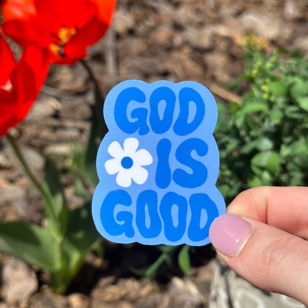 God is Good Sticker, Faith Sticker, Jesus Sticker, Flower Sticker - Etsy
