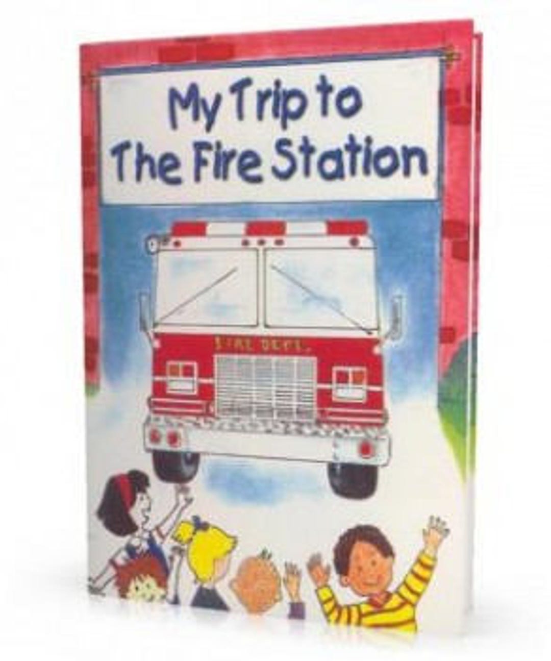 My Trip to the Fire Station, Personalized Children's Books, Fireman ...