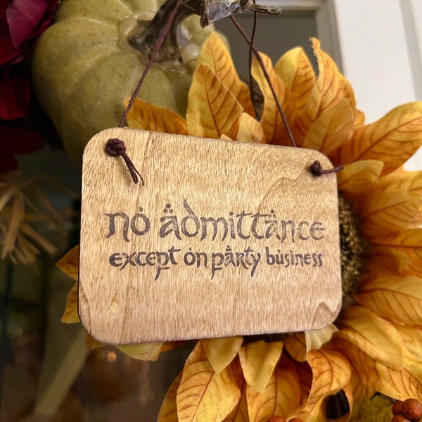 No Admittance Except on Party Business Sign - Etsy