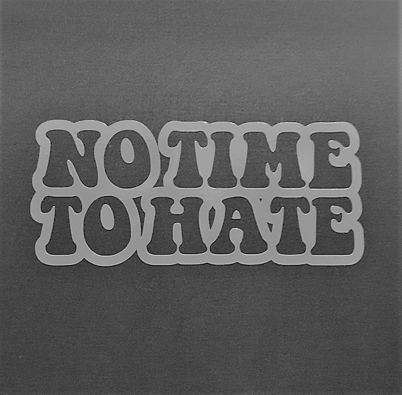 No Time to Hate From the Grateful Dead's uncle | Etsy