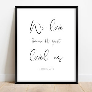 1 John 4:19 Bible Verse Wall Decor Digital Print - Etsy