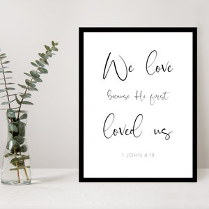 1 John 4:19 Bible Verse Wall Decor Digital Print - Etsy