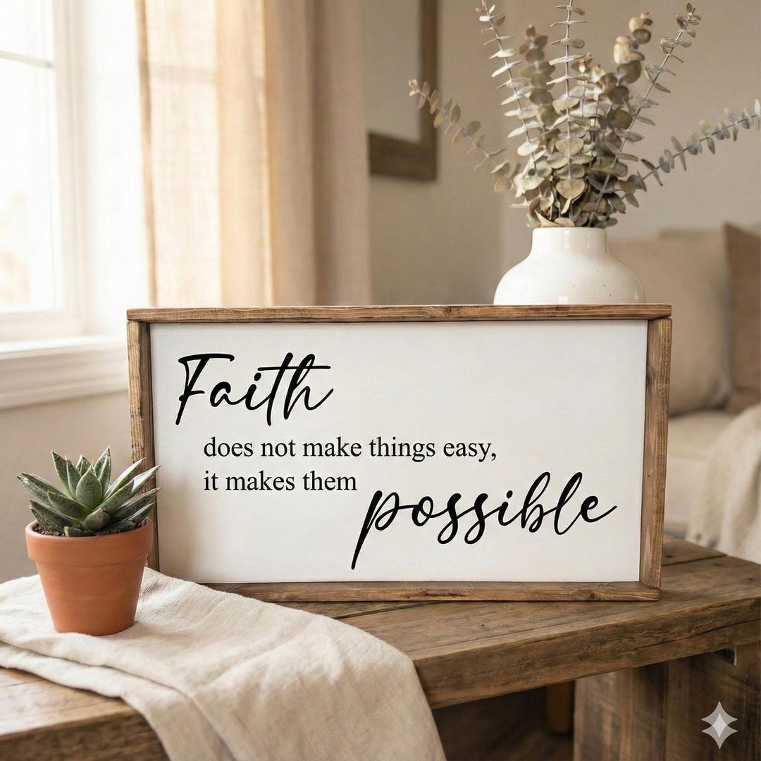 Faith Does Not Make Things Easy Sign, Christian Wall Art, Inspirational ...