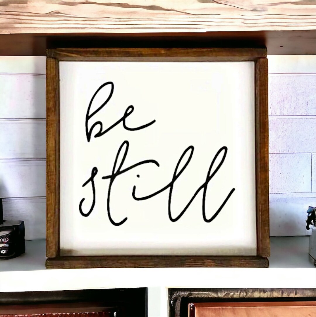 Be Still Sign - Wood Signs - Wood Signs for Home Decor- Home Decor ...