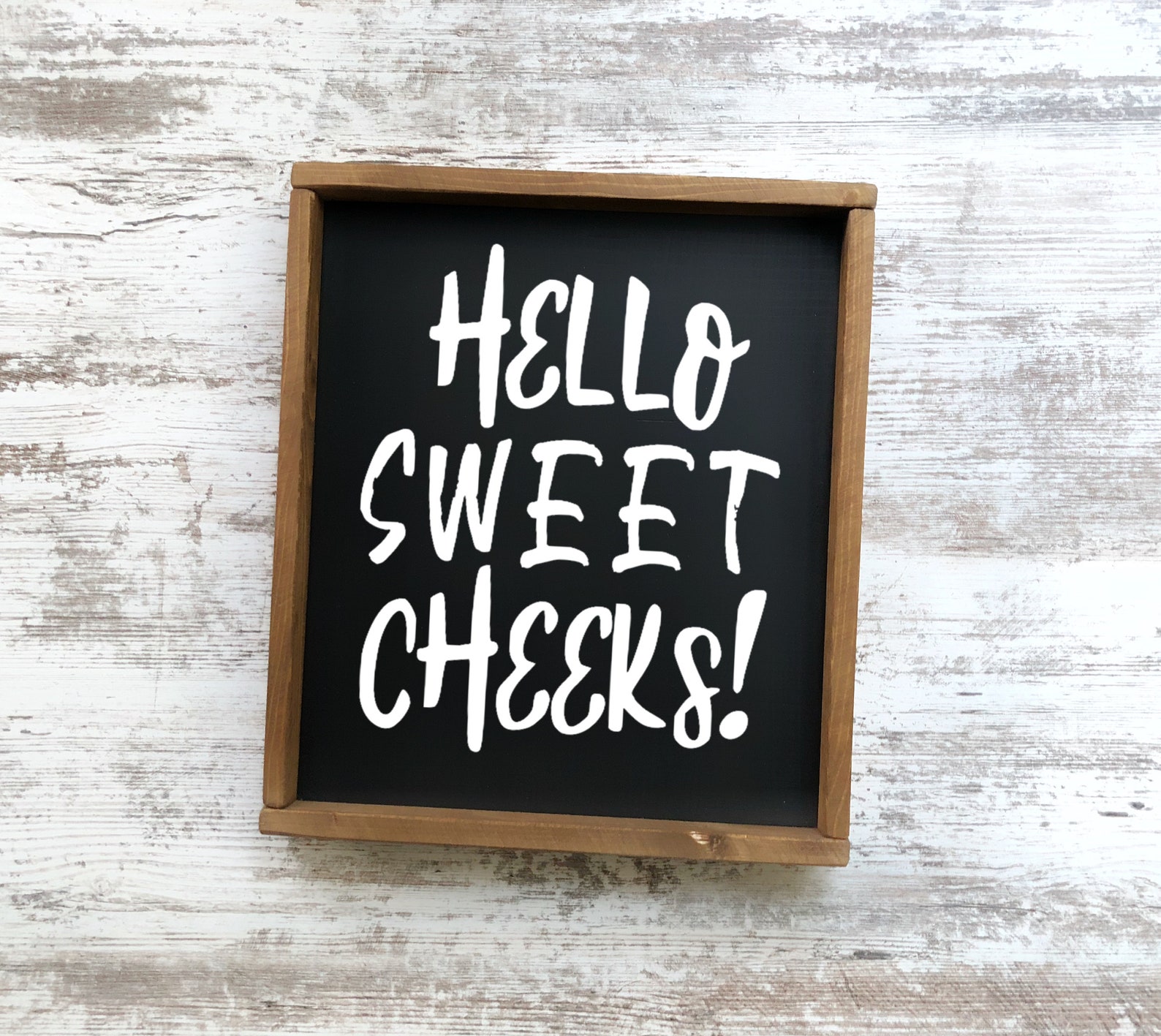 Hello Sweet Cheeks Sign Wood Signs Farmhouse Signs - Etsy