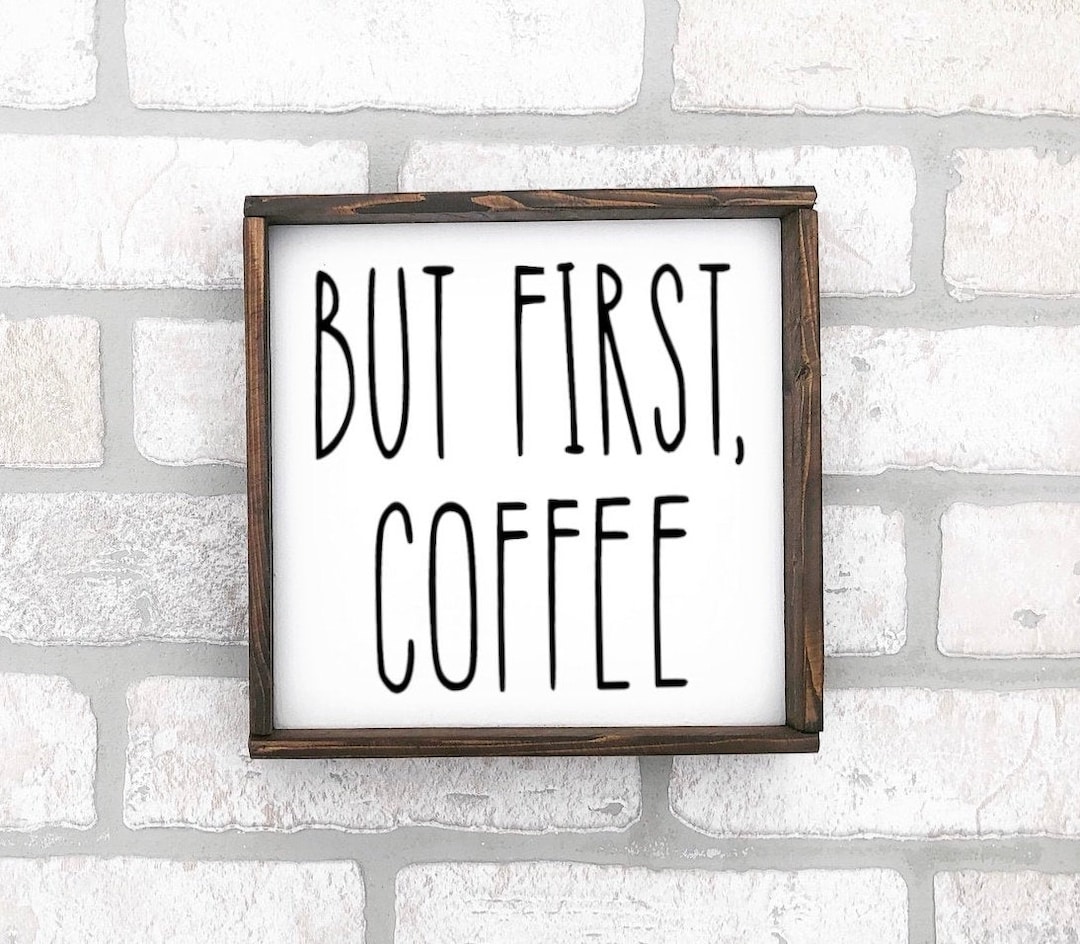 But First Coffee Sign, Personalized Coffee Bar Sign for Kitchen, Custom ...