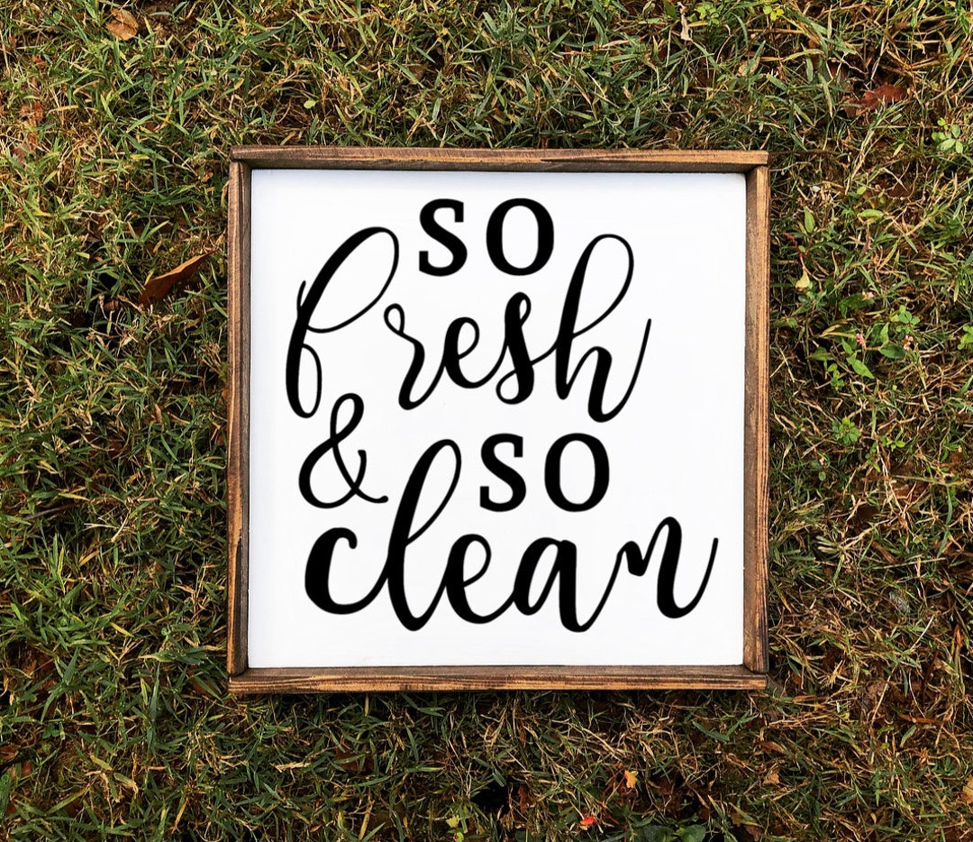 So Fresh & so Clean Sign, Bathroom Humor Sign, Restroom Decor, Funny ...