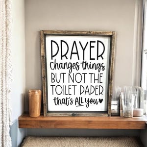 Farmhouse Bathroom Wood Sign: Prayer Changes Things Decor - Etsy