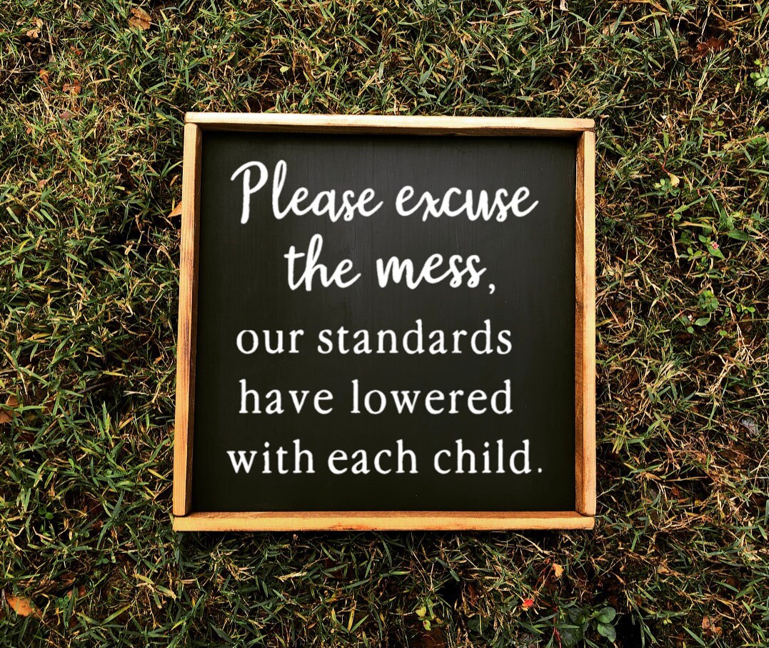 Please Excuse the Mess Sign Wood Signs Wood Signs for Home | Etsy