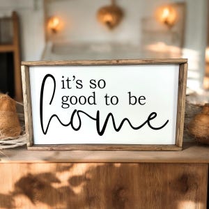 Good to Be Home Sign, Farmhouse Home Decor, Rustic Wood Quote, Welcome ...