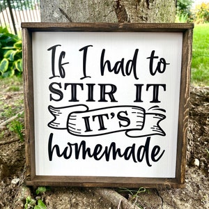 If I Had to Stir It Sign, Farmhouse Sign, Farmhouse Kitchen, Funny Sign ...
