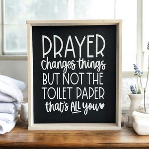 Farmhouse Bathroom Wood Sign: Prayer Changes Things Decor - Etsy