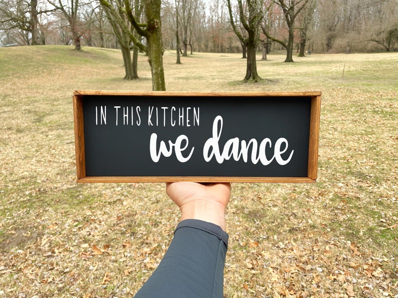 In This Kitchen We Dance Sign Kitchen Signs Farmhouse | Etsy