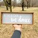 In This Kitchen We Dance Sign Kitchen Signs Farmhouse Kitchen Decor ...