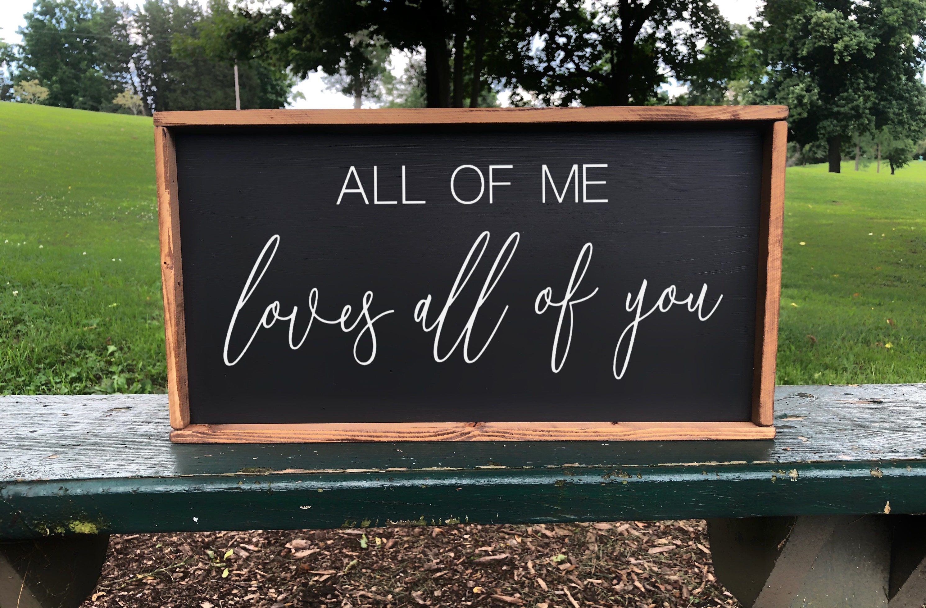 All Of Me Loves All Of You sign Wood Signs Farmhouse Signs | Etsy
