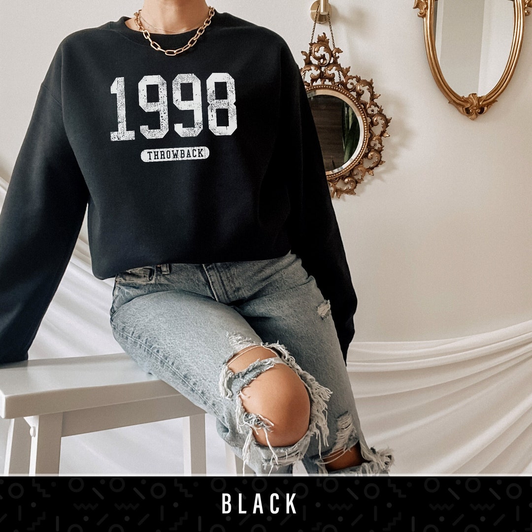 1998 Throwback Sweatshirt: Women's Birthday Gift - Etsy