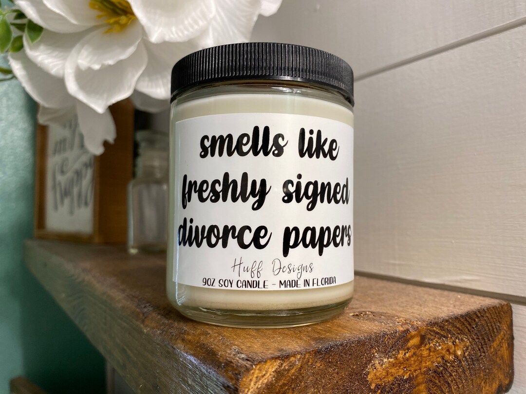 Freshly Signed Divorce Papers Divorce Candle Divorce Party Divorce Gift ...