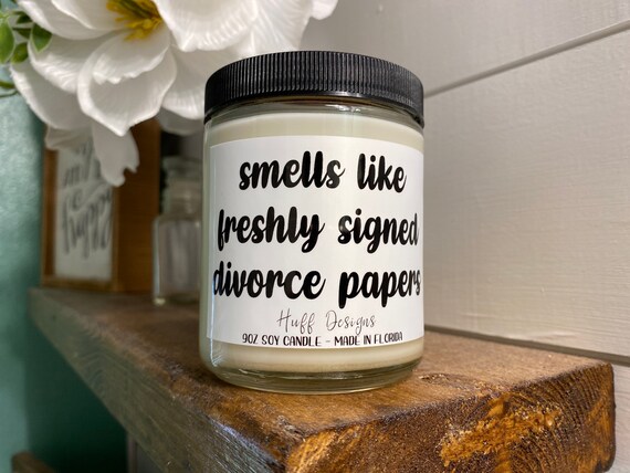 Freshly Signed Divorce Papers Divorce Candle Divorce Party | Etsy
